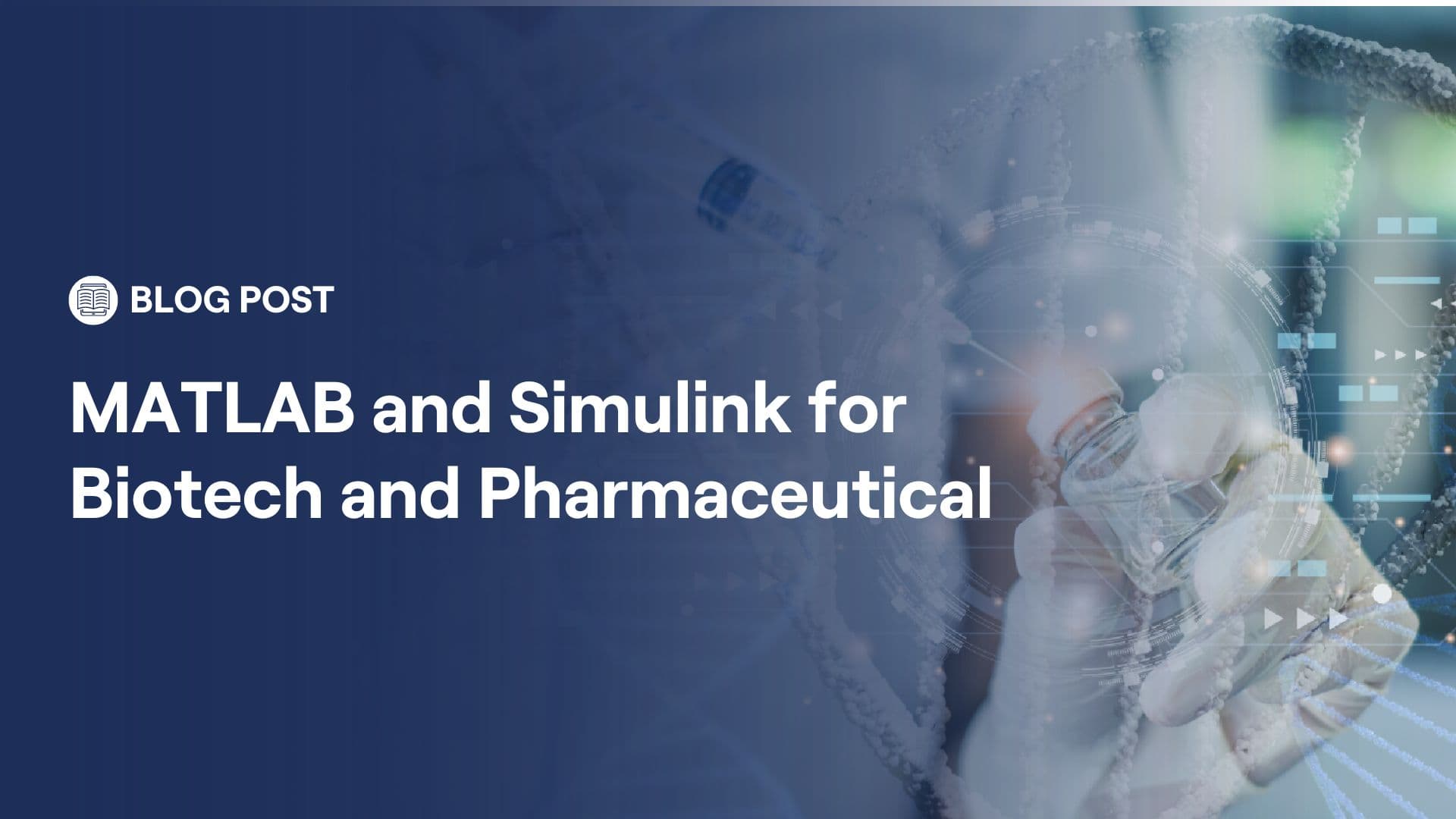 MATLAB and Simulink for Biotech and Pharmaceutical - SciEngineer MATLAB and Simulink for Biotech and Pharmaceutical - SciEngineer