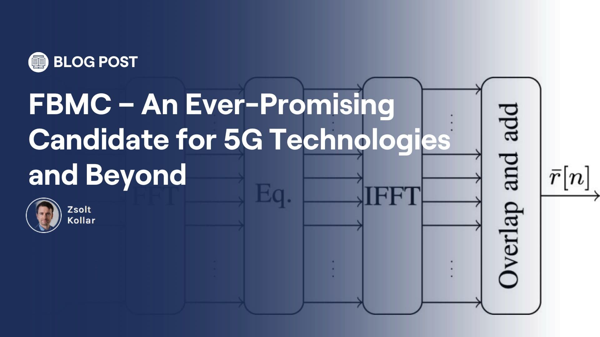 FBMC – An Ever-Promising Candidate for 5G Technologies and Beyond ...