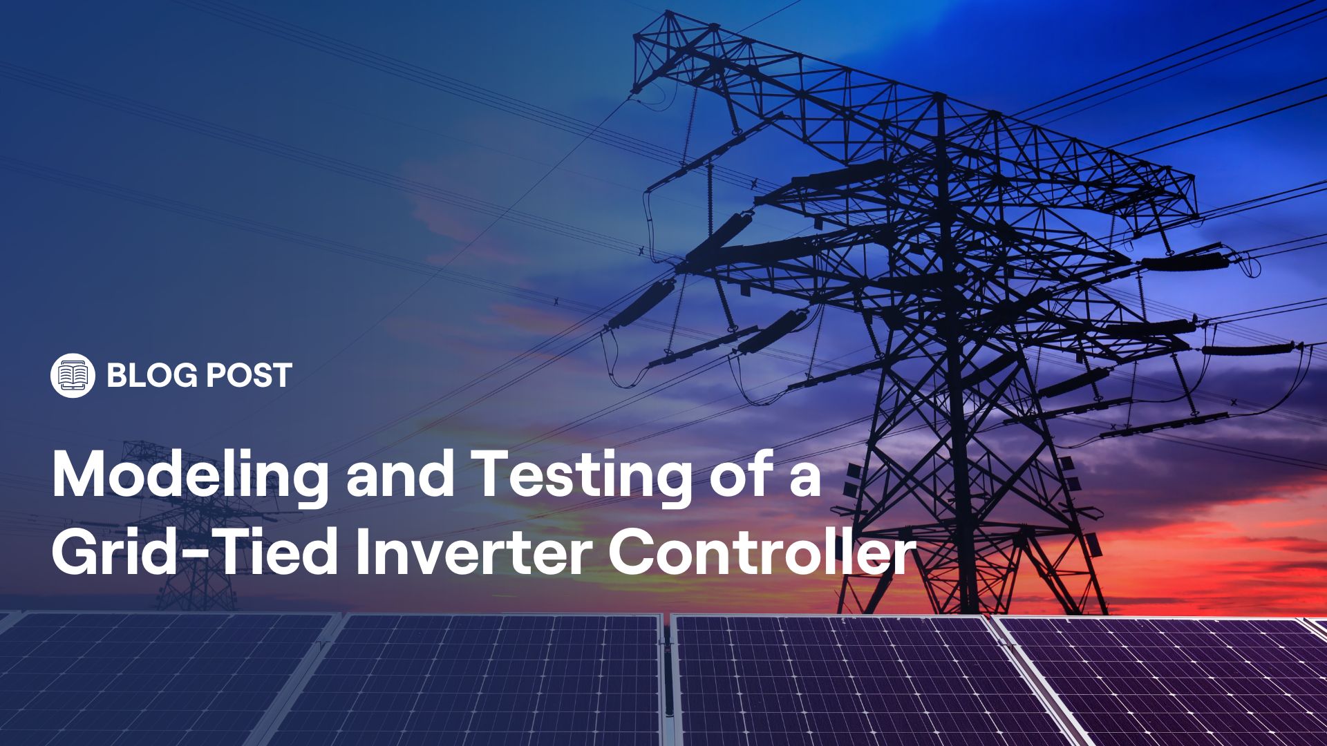 Modeling and Testing of a Grid-Tied Inverter Controller - SciEngineer