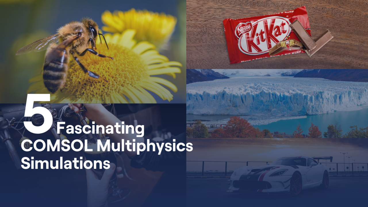 5 Unusual Simulations in COMSOL Multiphysics - SciEngineer