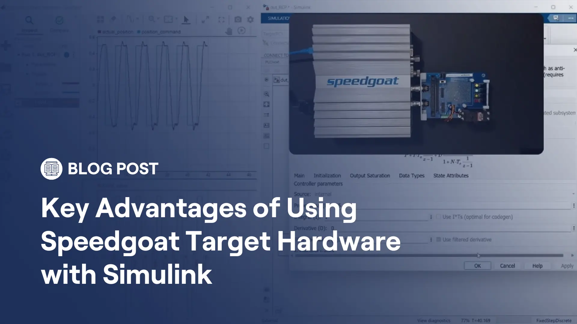 Key Advantages Of Using Speedgoat Target Hardware With Simulink Sciengineer