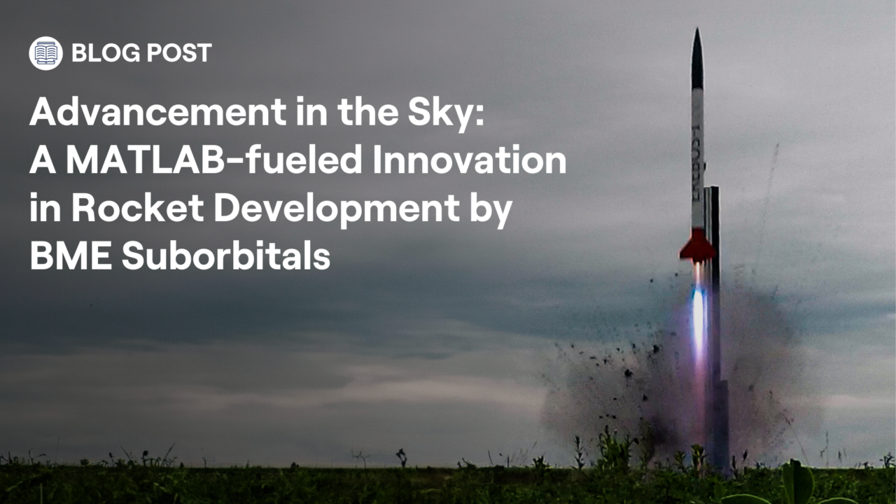 Advancement in the Sky: A MATLAB-fueled Innovation in Rocket ...