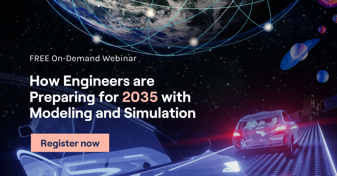 How Engineers are Preparing for 2035 with Modeling and Simulation ...