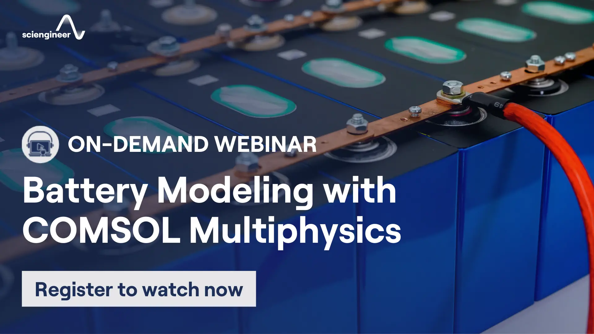 Battery Modeling with COMSOL Multiphysics - SciEngineer