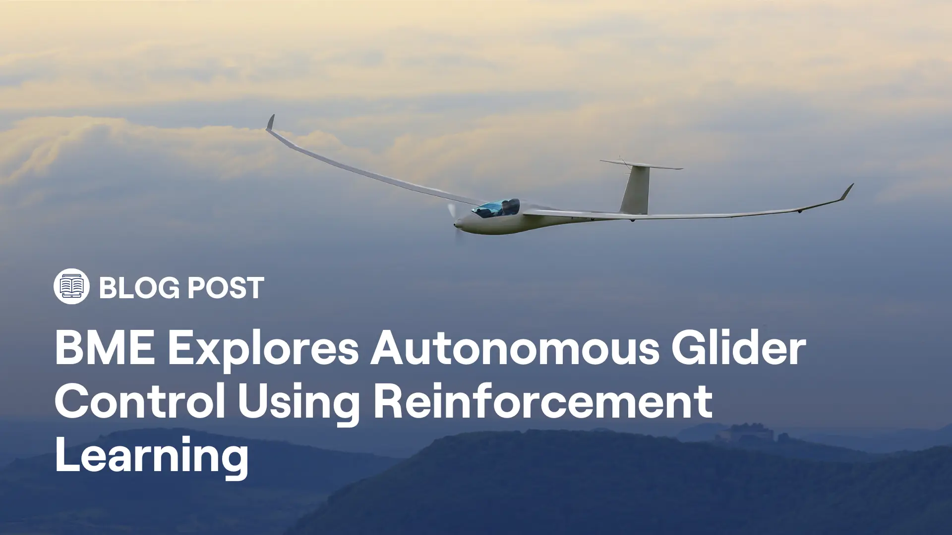 BME Explores Autonomous Glider Control Using Reinforcement Learning ...