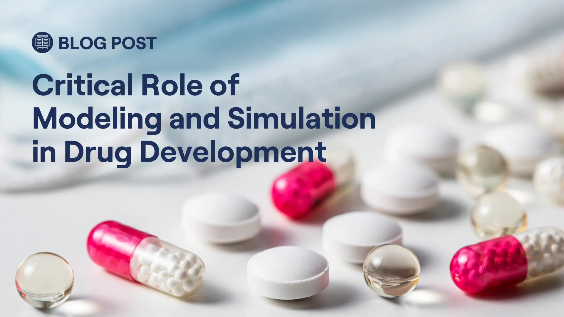 Critical Role of Modeling and Simulation in Drug Development - SciEngineer